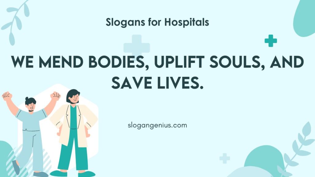 Slogans for Hospitals (Inspiring Care)
