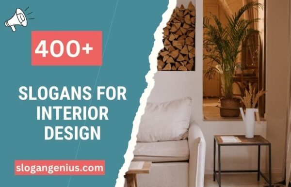 Slogans for Interior Design (Stand Out From Competitors)