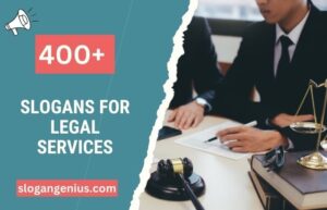 400+ Slogans for Legal Services (Boost Reputation)