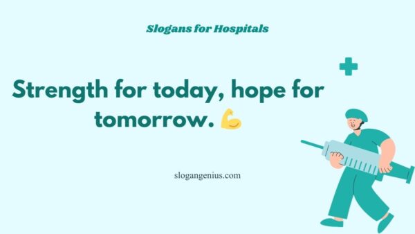Slogans for Hospitals (Inspiring Care)
