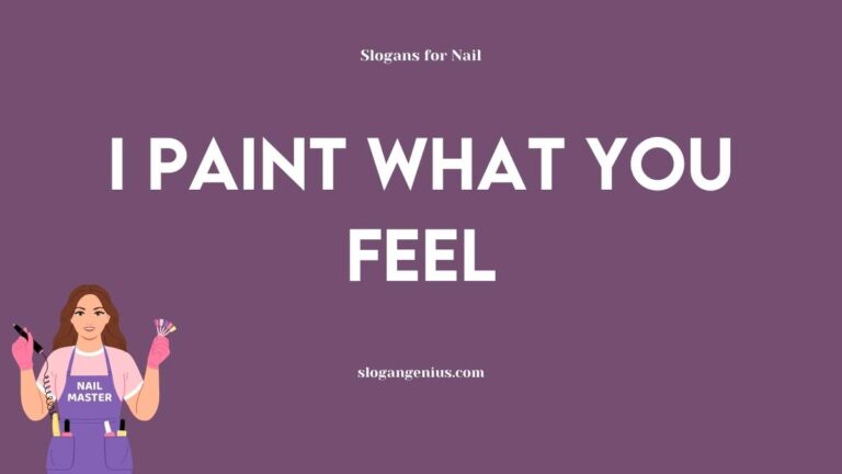 Slogans for Nail (Ideas to Shine)