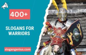 Slogans for Warriors (Fuel for Fighters)