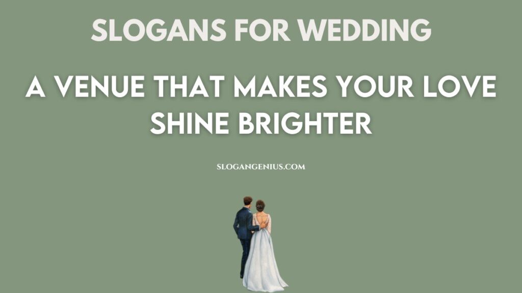 450+ Slogans for Wedding (Catchy Options)