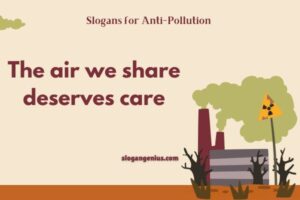300+ Slogans for Anti-Pollution (Save Our Earth)