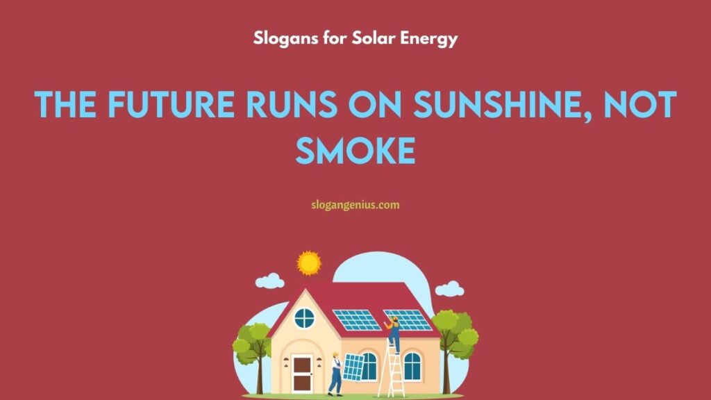 Slogans for Solar Energy (Cut Energy Costs)