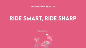 Slogans for Bicycles (Inspire Rider Loyalty)