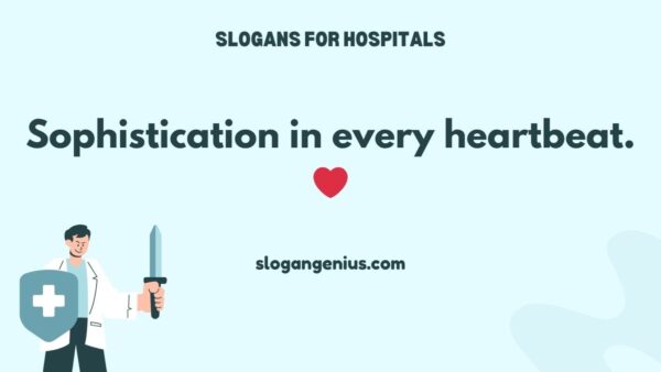 Slogans for Hospitals (Inspiring Care)