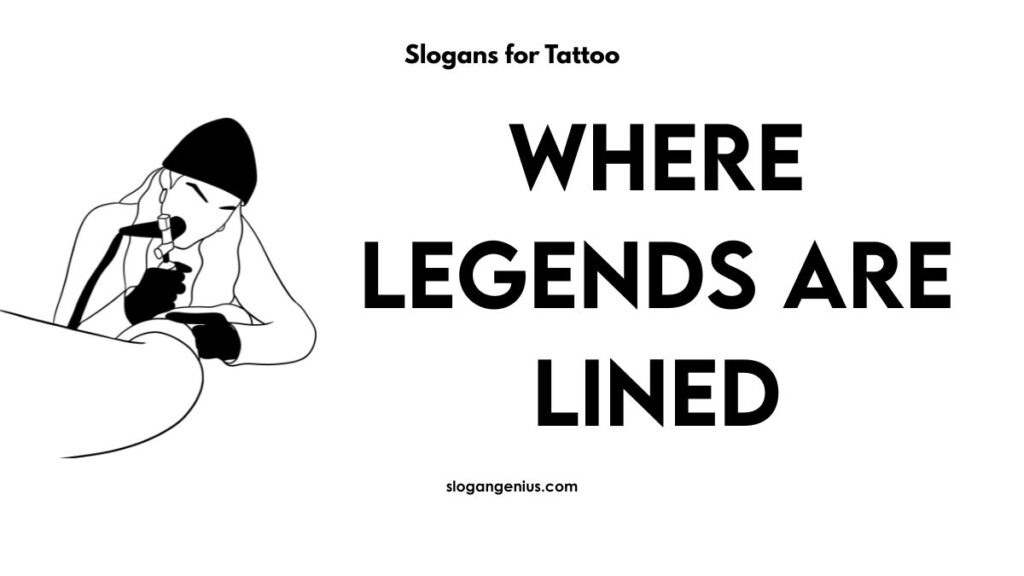 Slogans for Tattoo (Edgy Skin Statements)
