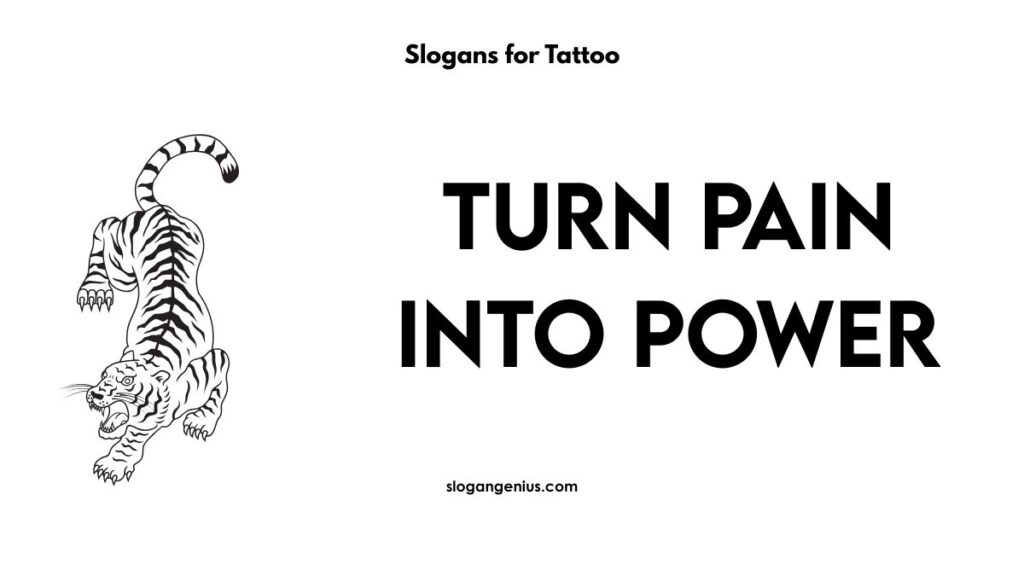 Slogans for Tattoo (Edgy Skin Statements)
