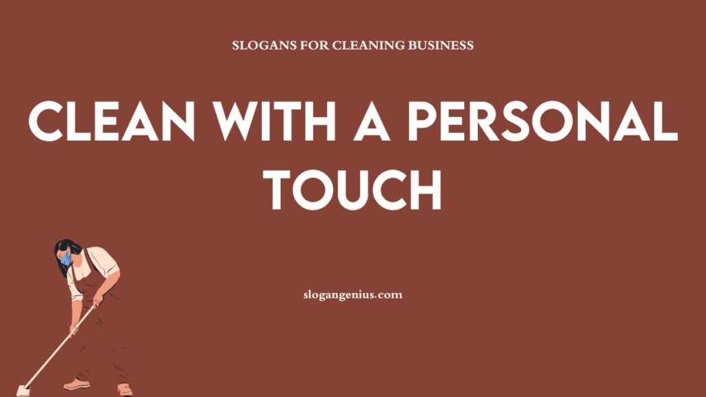 Slogans for Cleaning Business (Stand Out Fast)