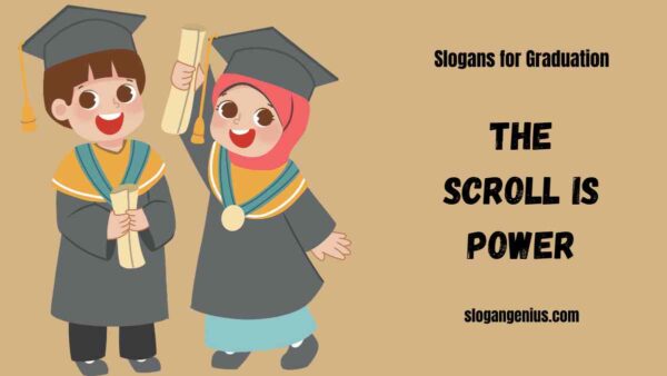 Slogans for Graduation (Unique Flair)